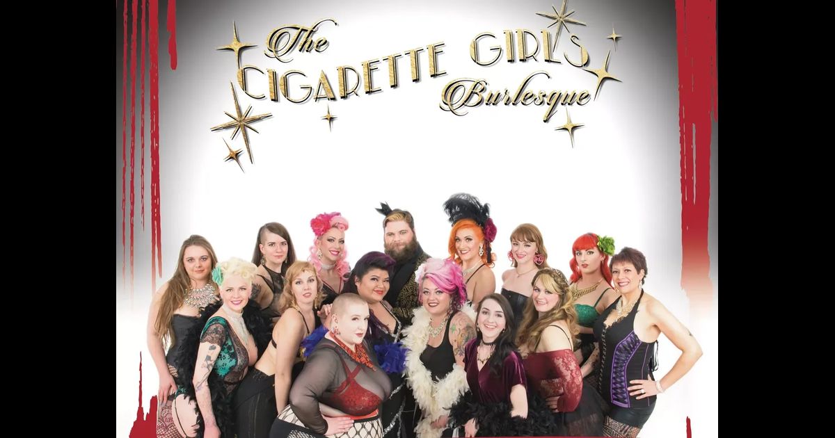 11:11 Presents The Cigarette Girls Burlesque