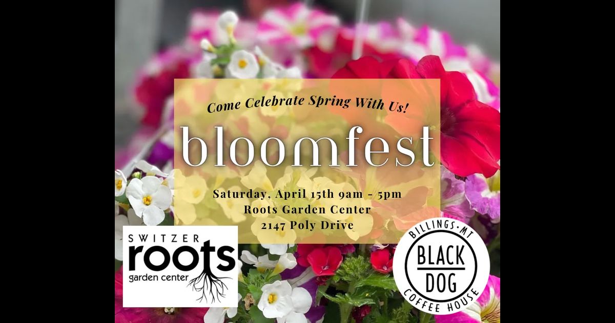 Come Celebrate Spring at BloomFest!