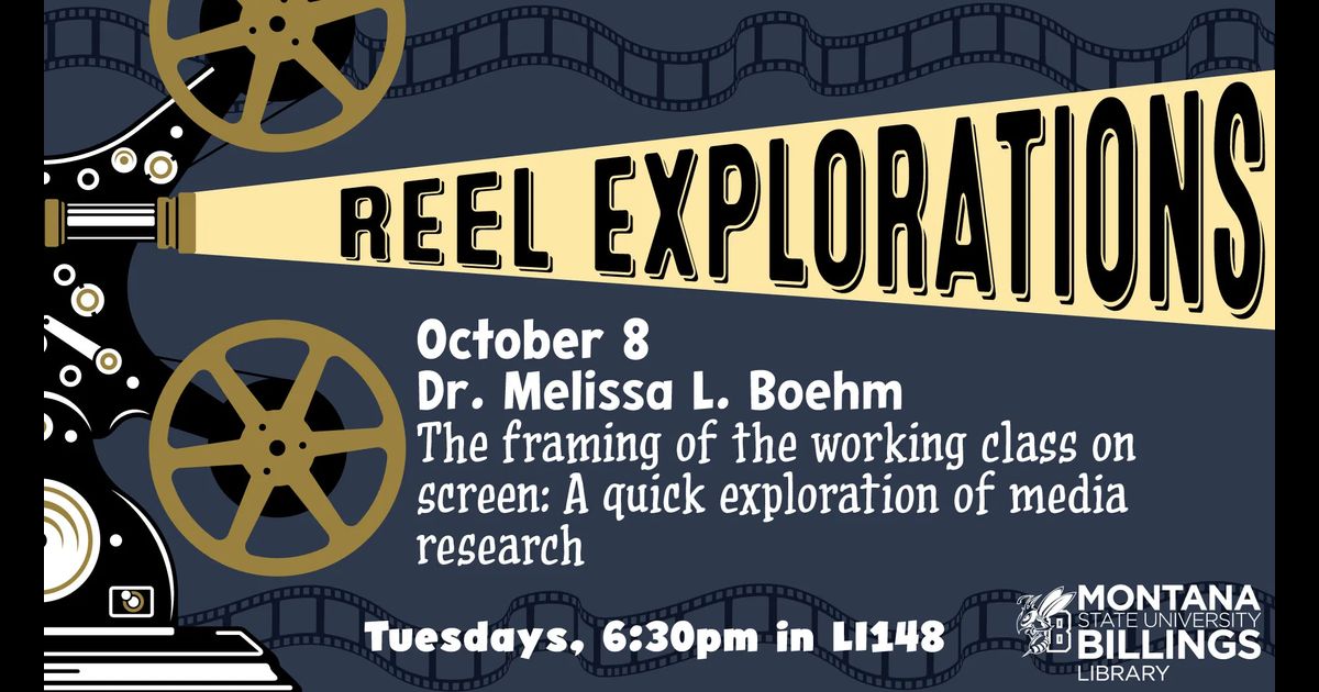 MSUB Library Lecture Series - “The framing of the working class on ...