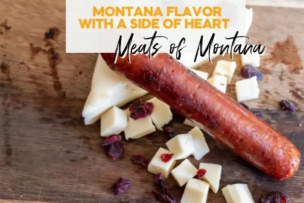 Meats of Montana: Montana Flavor with a Side of Heart